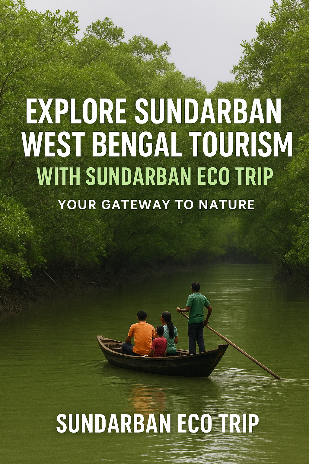 Sundarban Tour Package 2025 - Sundarban Eco Trip